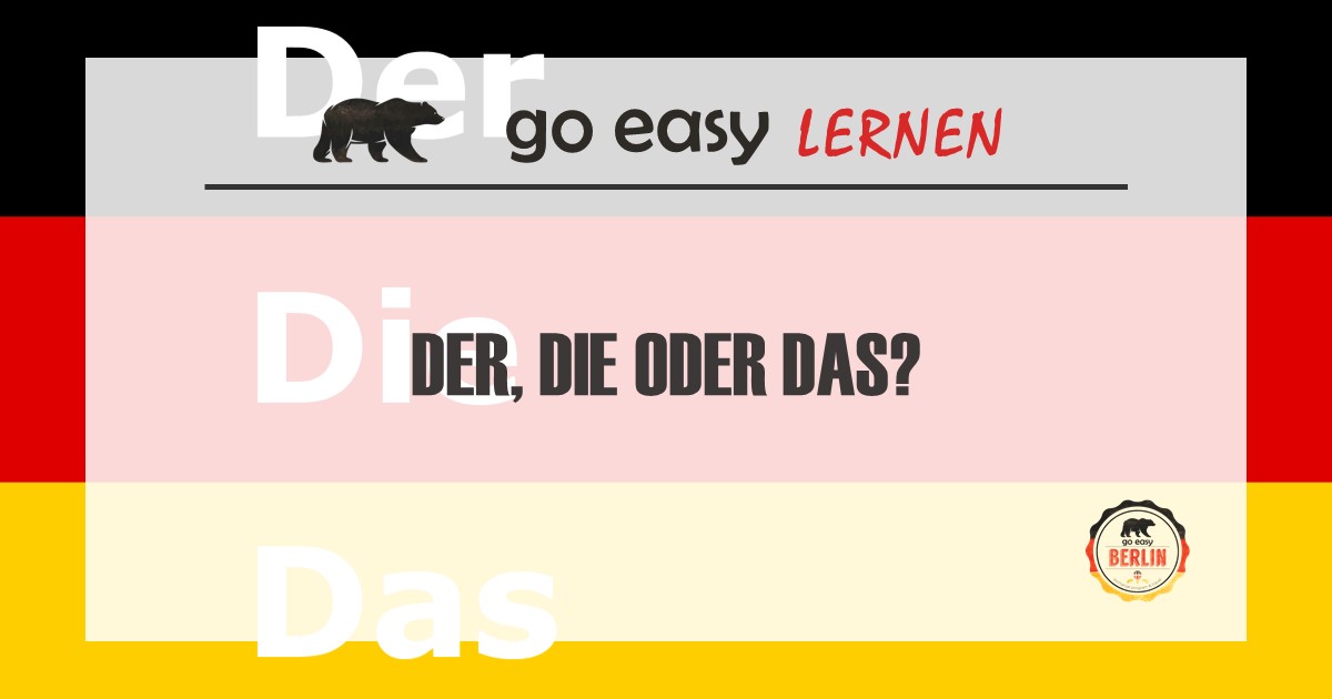 Os artigos definidos: der, die e das | Go Easy Berlin